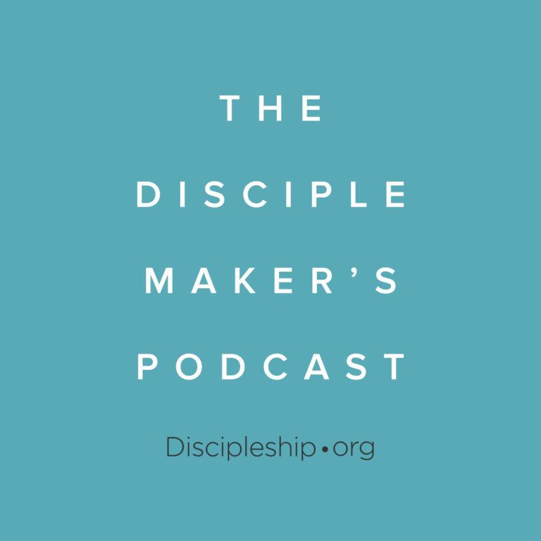 S04 E07: Women Disciple Makers: Leaders Making Disciples - Discipleship.org