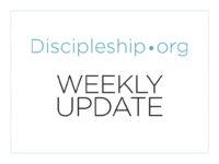 Weekly Update: Why Is the Culture of a Disciple Making Church So ...