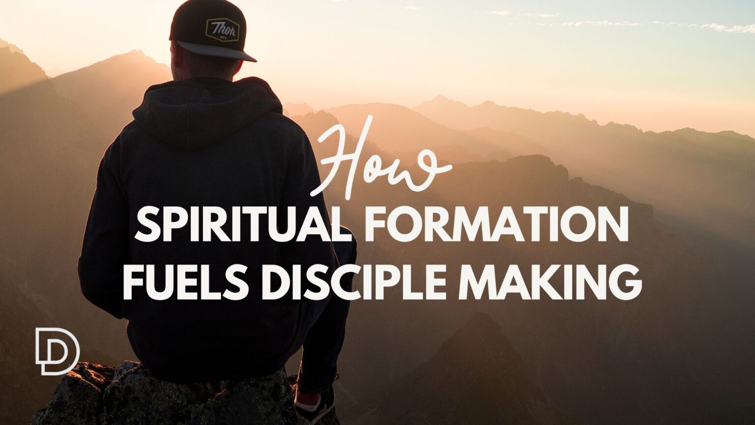 Spiritual Formation Should Fuel Disciple Making - Discipleship.org